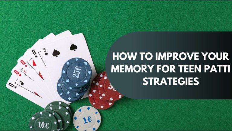 How To Improve Your Memory For Teen Patti Master Strategies